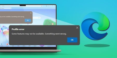 How to Fix Profile Error "Some Features May Not Be Available" on Edge